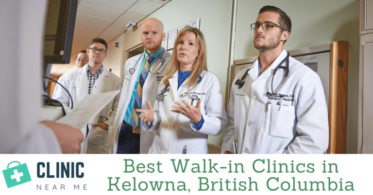The Best Walk-In Clinics in Kelowna, BC, Canada- Clinic Near Me