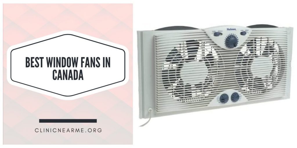 Top 4 Best Window Fans Canada 2024 - Ultimate Guide to Buy